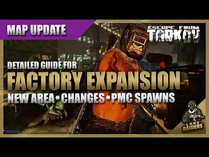 FACTORY MAP EXPANSION Guide | PMC Spawns | 12.11 Patch | Exit 04 Med Tent | Escape From Tarkov EFT
