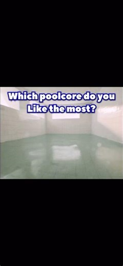 Which poolcore do you like the most?#poolrooms