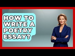 How To Write A Poetry Essay? - The Language Library