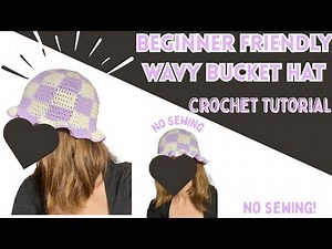 Easy Crochet Wavy Bucket Hat | Checkerboard Pattern Tutorial