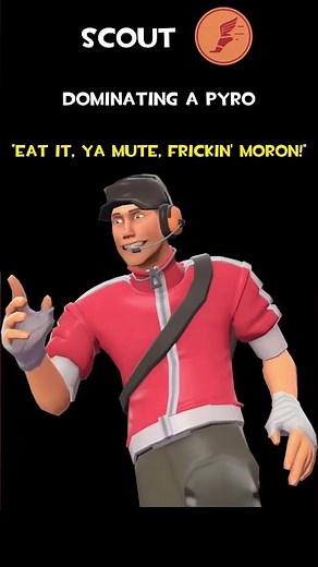 Scout | Dominating A Pyro | Scout Voice Lines