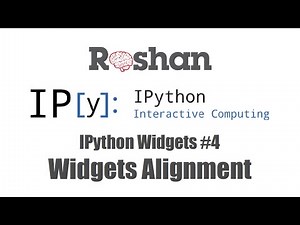Widgets Alignment - IPython Widgets #4
