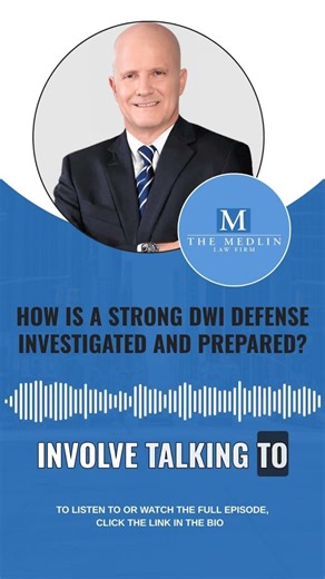 How Is A Strong DWI Defense Investigated And Prepared?