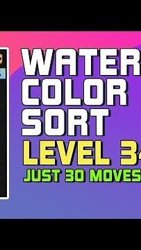 Water Color Sort Level 349 Walkthrough [30 Moves!]