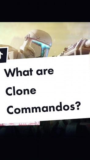 Exploring Clone Commandos in Star Wars Lore