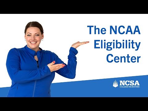 The NCAA Eligibility Center Questions Explained