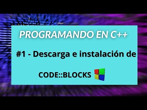 Programando en C++ #1 Descarga e Instalación de CODE BLOCKS
