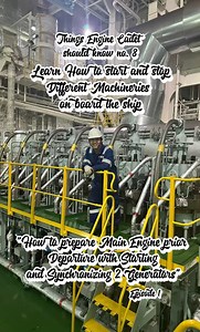 273K views · 5.3K reactions | HOW TO PREPARE MAIN ENGINE PRIOR DEPARTURE WITH STARTING AND SYNCHRONIZING 2 GENERATORS - Things Engine Cadet should know no. 8- Ep. 1 of Learn How to Start and Stop Different Machineries on board the ship | Christoper Pimentel | Facebook