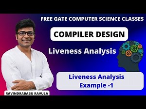 CD | Liveness Analysis | Example -1 | Ravindrababu Ravula | Free GATE CS Classes