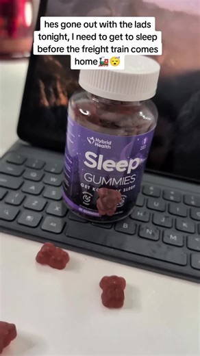 'hes gone out with the lads tonight, I need to get to sleep before the freight train comes home🚂😴 #sleep #rest #dealdrops #sleepgummies