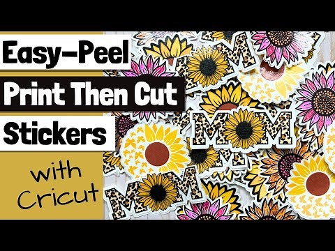 Make Easy To Peel Stickers with Cricut using Print Then Cut