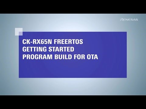 FreeRTOS OTA チュートリアル CK-RX65N (2/3): Program Build