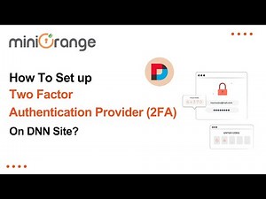 How to Setup Two factor Authentication Provider (2FA) for DotNetNuke (DNN)