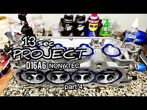D16a6 Non Vtec All Motor Build Series Part 4 Chamber Tech Tricks