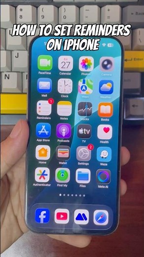 How to Set Reminders on iPhone