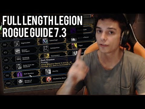 Full Length Legion 7.3 Sub Rogue Guide by Xaryu