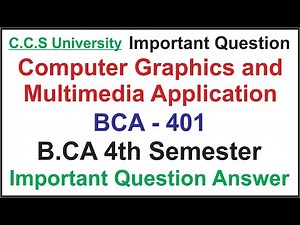 Computer graphics and multimedia application Important Question Answer For BCA 4th Semester BCA-401