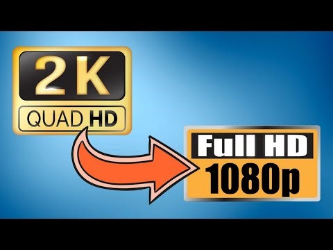 How to Downscale and Convert 2K Video to 1080p?