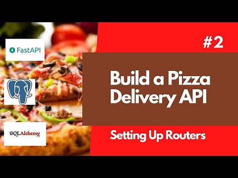 Build a Pizza delivery API with FastAPI #2 | Creating the Project Routers