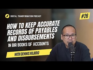 Step-by-Step: Recording Payables and Disbursements in BIR Books of Accounts