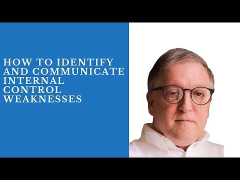 How to Identify and Communicate Internal Control Weaknesses