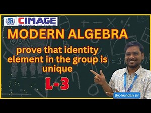 prove that identity element of group is unique IModern akgebra I group theory| BY kundan sir