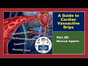 Guide to Cardiac Vasoactive Drips. Part 3B: Rescue Agents