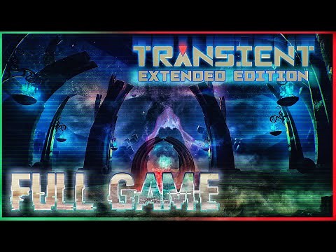 Transient Extended Edition Full Game Walkthrough Gameplay No Commentary PC
