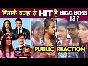 Bigg Boss 13 | Kiske Vajah Se HIT Hai Show? | Public Reaction | BB 13 Video