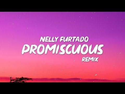 Nelly Furtado - Promiscuous (Lyrics) "I want you on my team, so does everybody else" | [1 Hour Ve