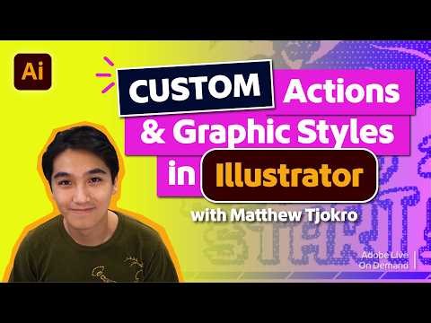 EP 08: Streamline Your Design Workflow with Actions & Graphic Styles in Adobe Illustrator