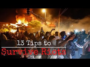13 Riot Survival Tips