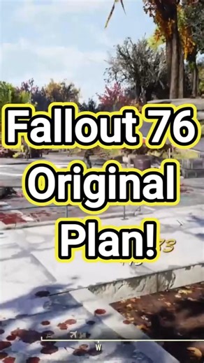 The Original Plan For Fallout 76!