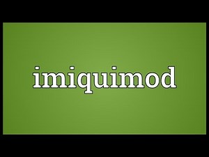 Imiquimod Meaning