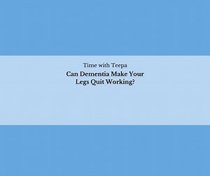 Time with Teepa - Can Dementia Make Your Legs Quit Working? Possibly, and yet there are other possibilities worth checking out. #snowapproach, #teepasnow, #positiveapproach, #PAC, #dementia, #dementiaawareness, #dementiacare, #alzheimers, #alzheimersawareness, #alzheimersdisease, #healthcare, #care, #homecare, #seniors, #elderly, #elderlycare, #caregiversupport, #FTD, #lewybodydementia, #dementiacare, #NursingEducation, #FutureHealthProfessionals, #HOSA, #NSNA | Teepa Snow
