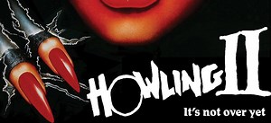 Blu-ray Review: HOWLING II: YOUR SISTER IS A WEREWOLF - Daily Dead