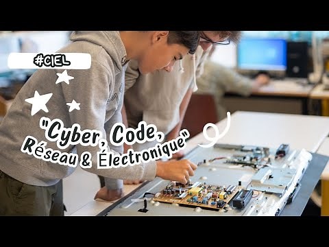 Bac Pro CIEL : Codage, Cyber, Réseaux & Électronique — Le futur est ici !