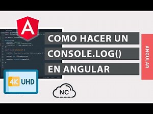 COMO HACER UN CONSOLE.LOG() EN ANGULAR
