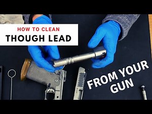How To Clean Tough Lead From the Gun | Cesar-Shop