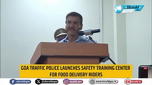 Goa Traffic Police Launches Safety Training Center for Food Delivery Riders | oHeraldo Goa | Facebook