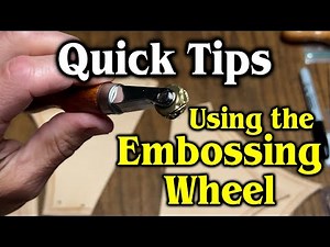 Quick Tips - Using the Leather Embossing Wheel for Cool Edges!