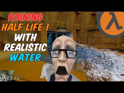 PUTTING REALISTIC WATER IN HALF LIFE 1 (Garry’s Mod)