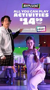 The only thing better than All-You-Can-Play... is more free play. Show up before noon, say YES to fun, & we got you 😎 | Main Event