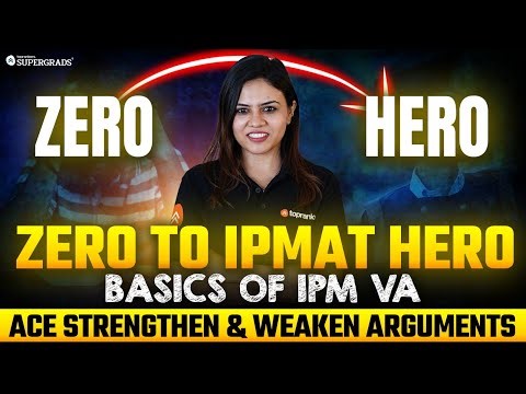 Zero to IPMAT Hero | Basics of IPM Verbal Ability | Ace Strengthen & Weaken Arguments | IPMAT 2026