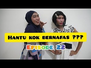 HANTU KOK BERNAFAS ??? - Episode 22 : PSBB Perkumpulan Setan Berskala Besar