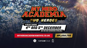 3.4K views · 51 reactions | The anime event of the year just got a WHOLE LOT  BIGGER  New screens for MY HERO ACADEMIA: TWO HEROES have been added in London, Manchester, Aberdeen, Newcastle and more – PLUS select locations are extending their run to the 12th December  BOOK NOW at myheroacademiamovie.co.uk *Please note that the film has now officially been rated 15 by the BBFC* | Funimation | Facebook