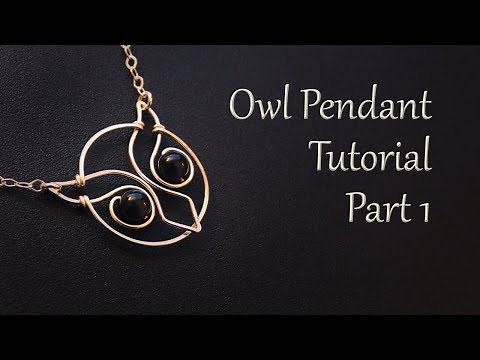 How to Make an Owl Pendant Necklace - Wire Wrapping Tutorial Part 1