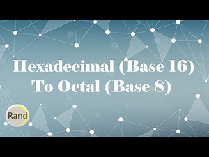 Hexadecimal (base 16) to Octal (base 8)
