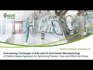 Overcoming Challenges in AAV and LV Viral Vector Manufacturing