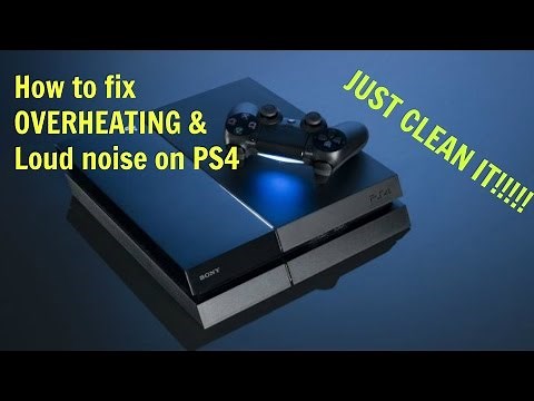 How to fix Overheating issue & Loud noise on PS4